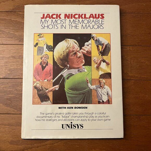 Other | My Most Memorable Shots In The Majors By Jack Nicklaus ...